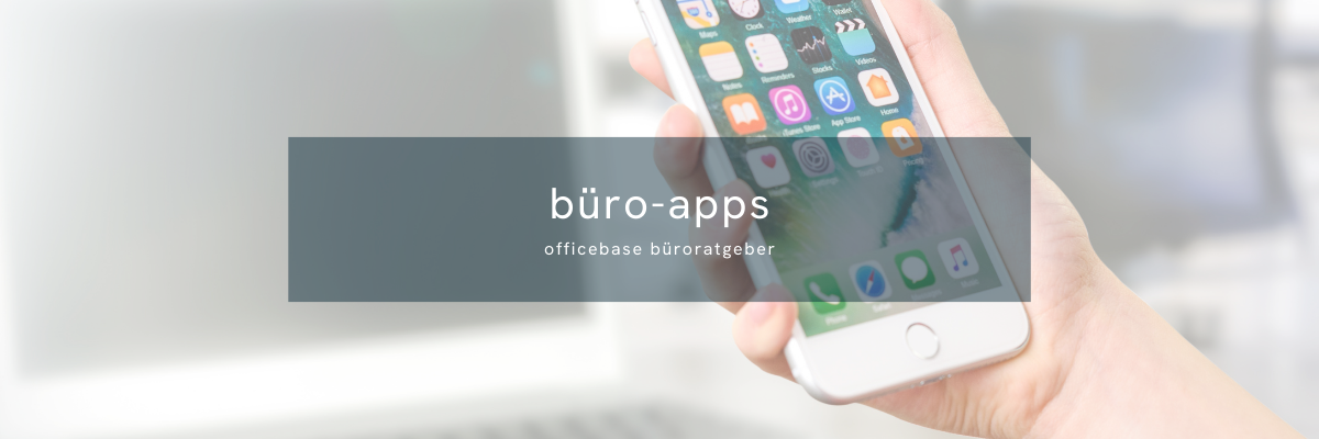 Die besten Büro Apps 2023 | Büro Ratgeber ⭐