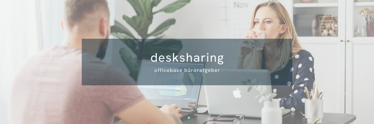 Desk Sharing: Konzept & Vorteile